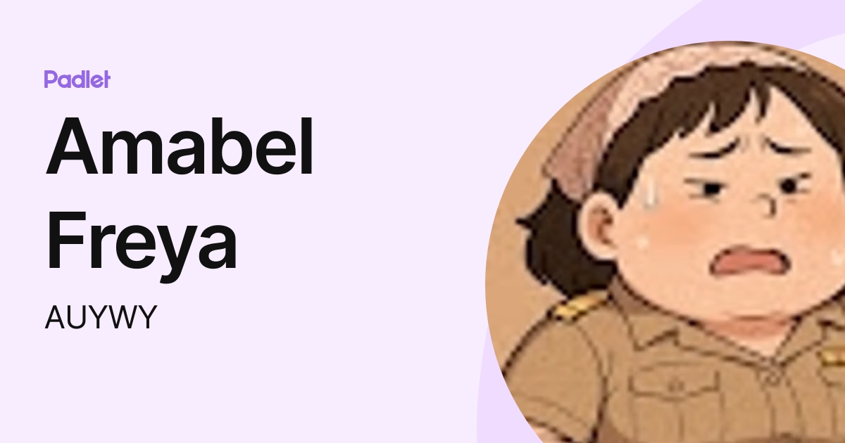 Amabel Freya (AUYWY) profile | Padlet