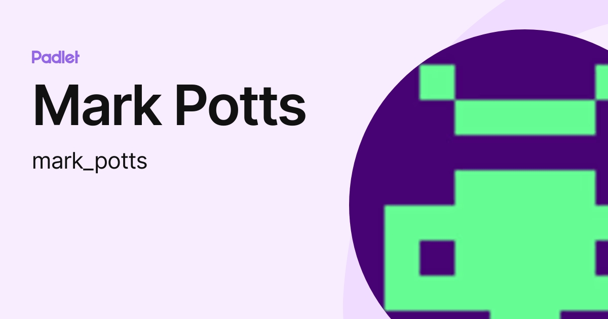 Mark Potts (mark_potts) profile | Padlet