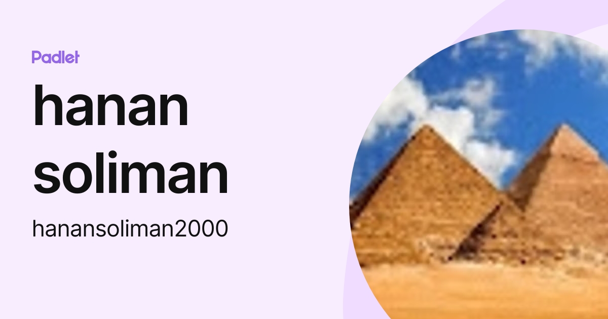 hanan soliman (hanansoliman2000) profile | Padlet