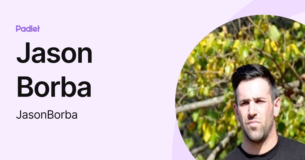 Jason Borba (JasonBorba) profile | Padlet