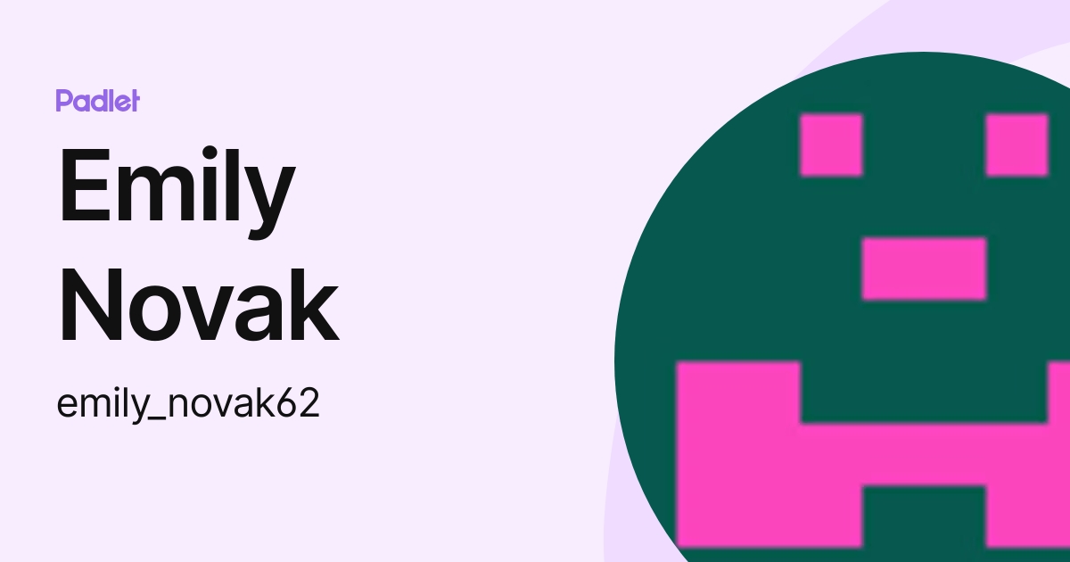 Emily Novak (emily_novak62) profile | Padlet