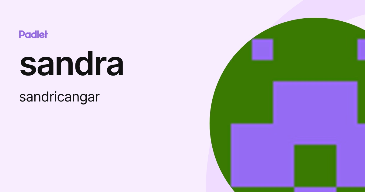 sandra (sandricangar) perfil | Padlet