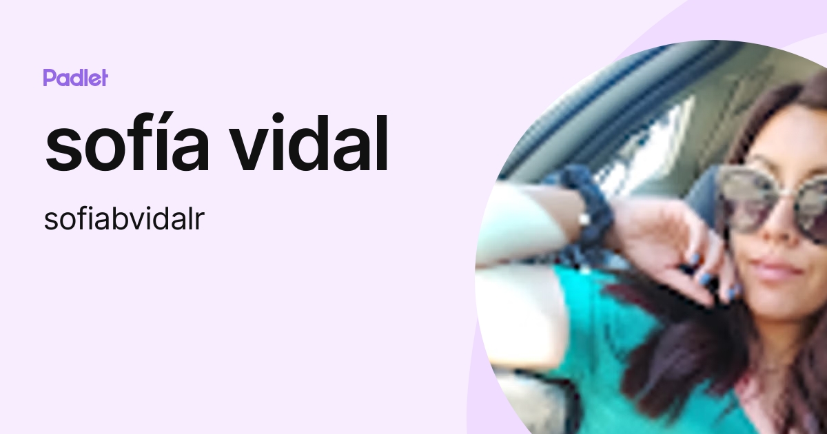 sofía vidal (sofiabvidalr) profile | Padlet