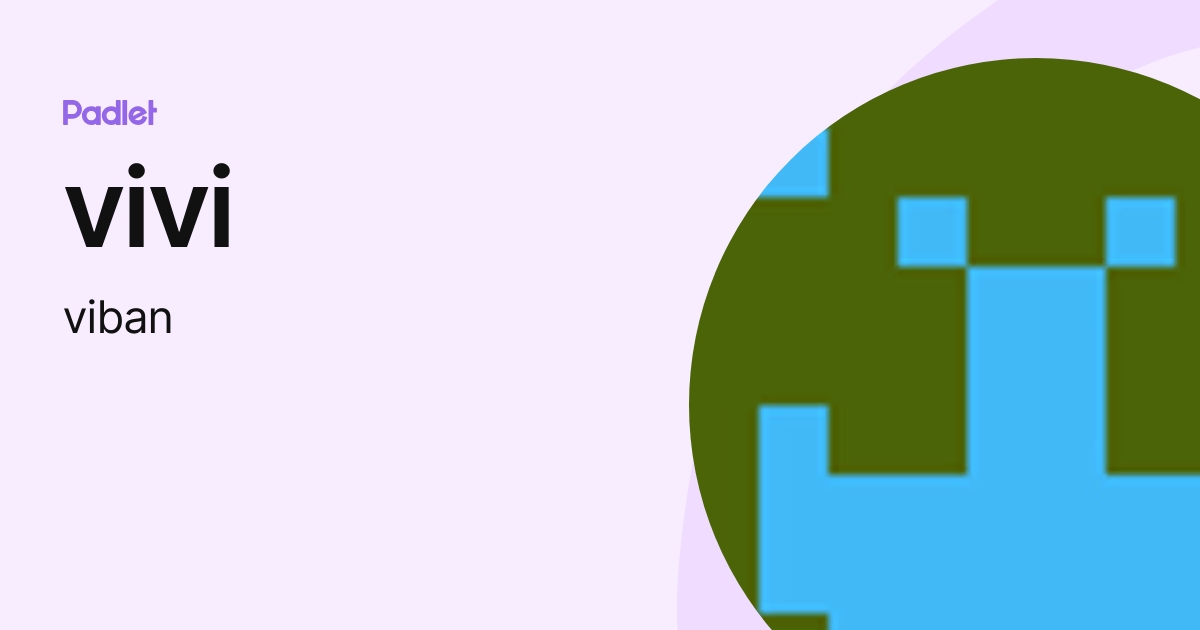 vivi (viban) profile | Padlet