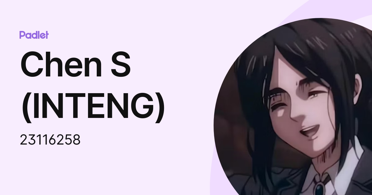 Chen S (INTENG) (23116258) profile | Padlet