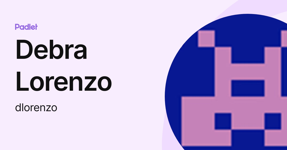 Debra Lorenzo (dlorenzo) profile | Padlet