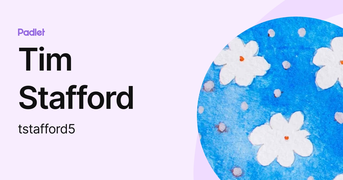 Tim Stafford (tstafford5) profile | Padlet