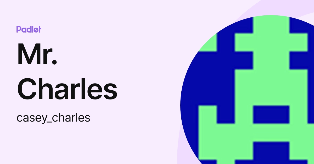 Mr. Charles (casey_charles) profile | Padlet