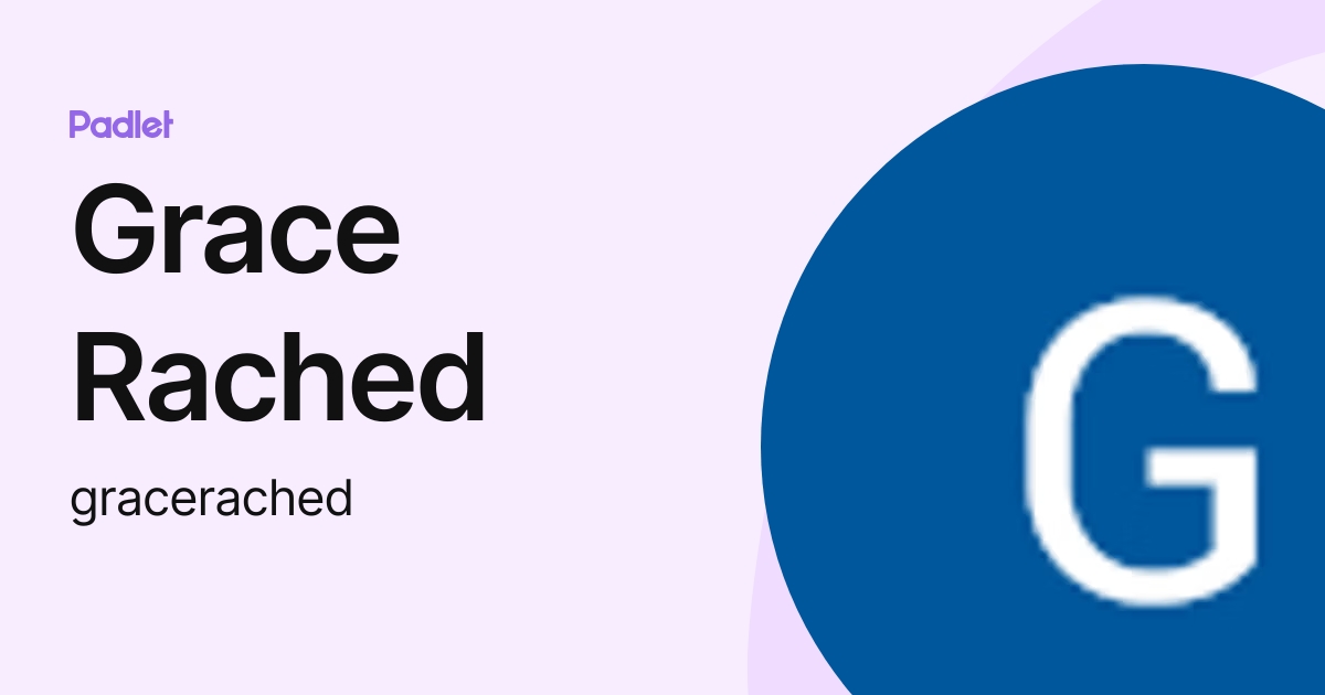 Grace Rached (gracerached) profile | Padlet