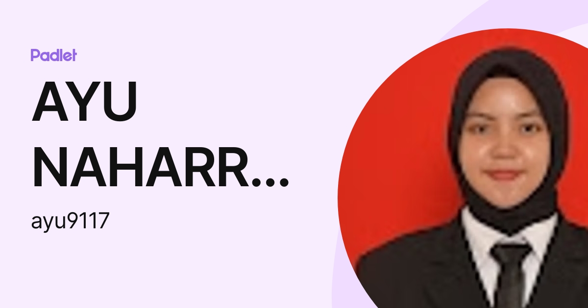 AYU NAHARRANI MAGHFIRA (ayu9117) profile | Padlet