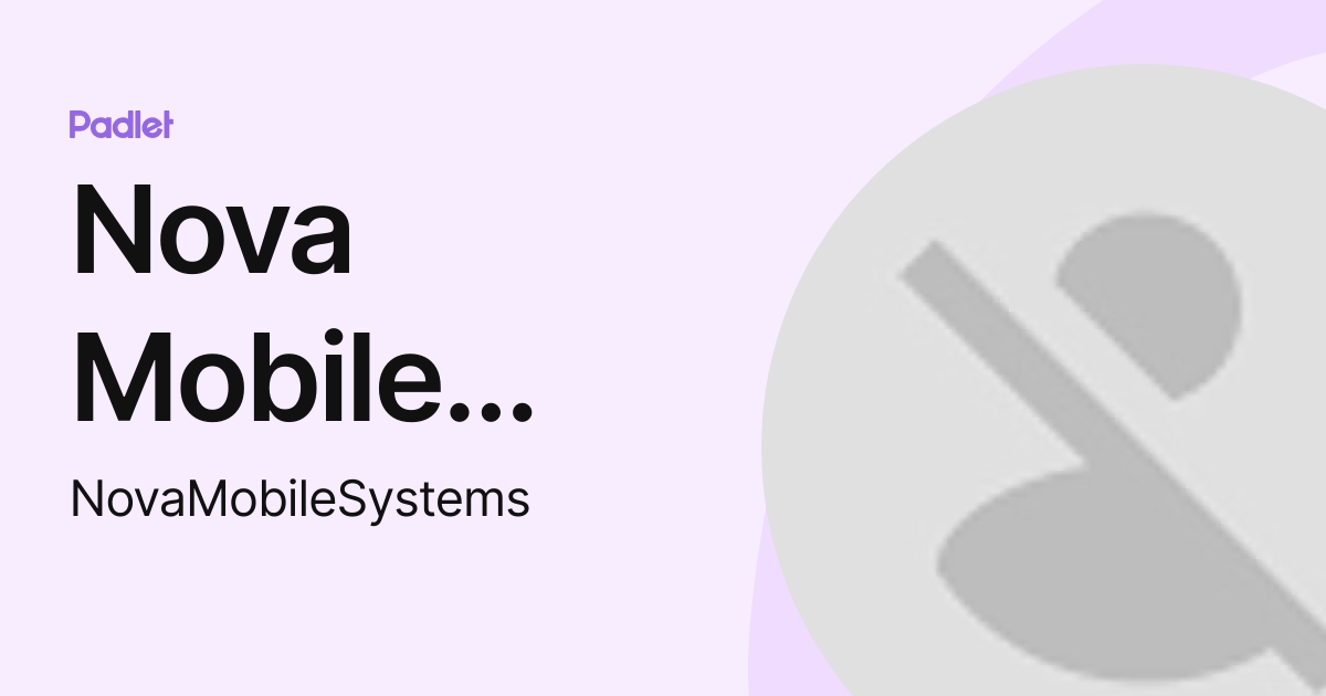 Nova Mobile Systems Inc. (NovaMobileSystems) profile | Padlet