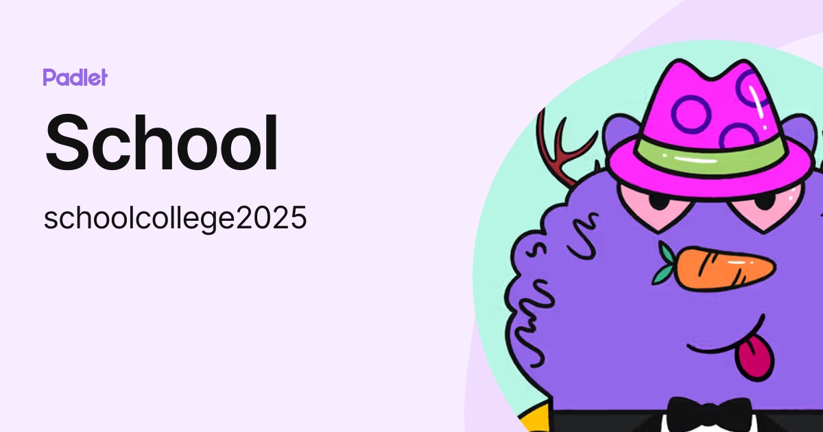 School (schoolcollege2025) profile | Padlet