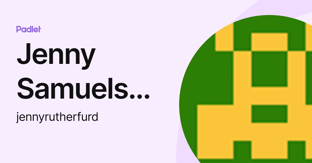 Jenny Samuelson (jennyrutherfurd) profile | Padlet