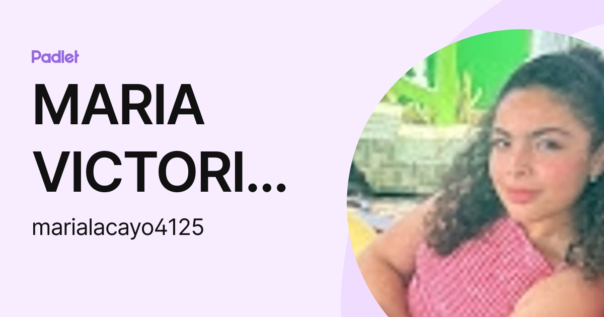 MARIA VICTORIA LACAYO PEREZ (marialacayo4125) profile | Padlet