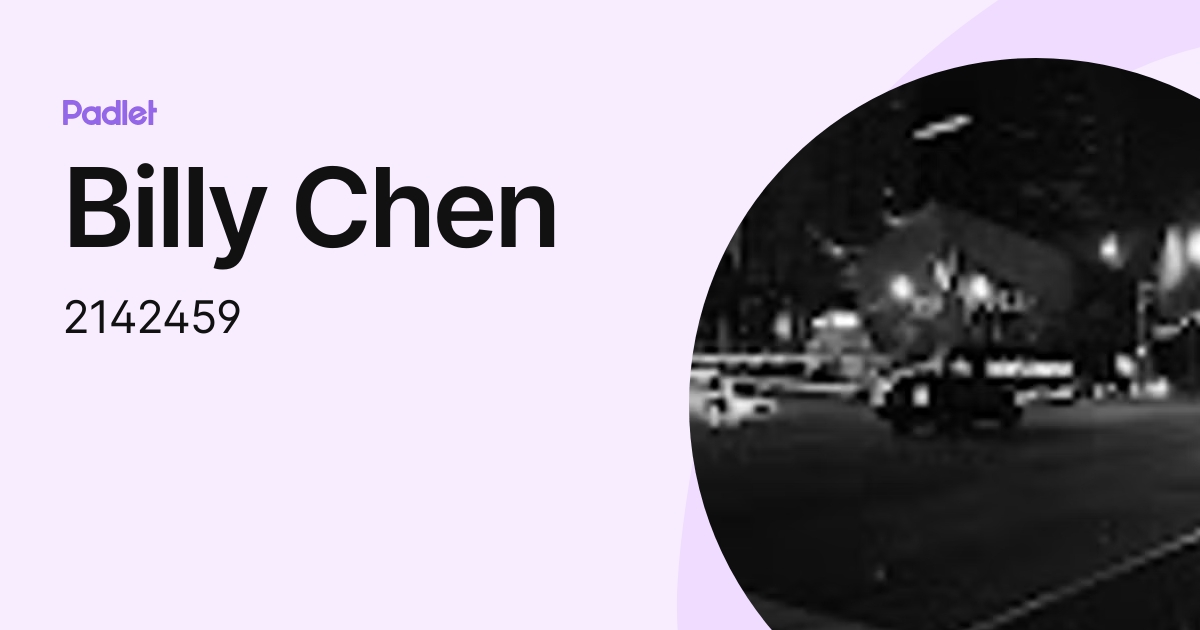 Billy Chen (2142459) profile | Padlet