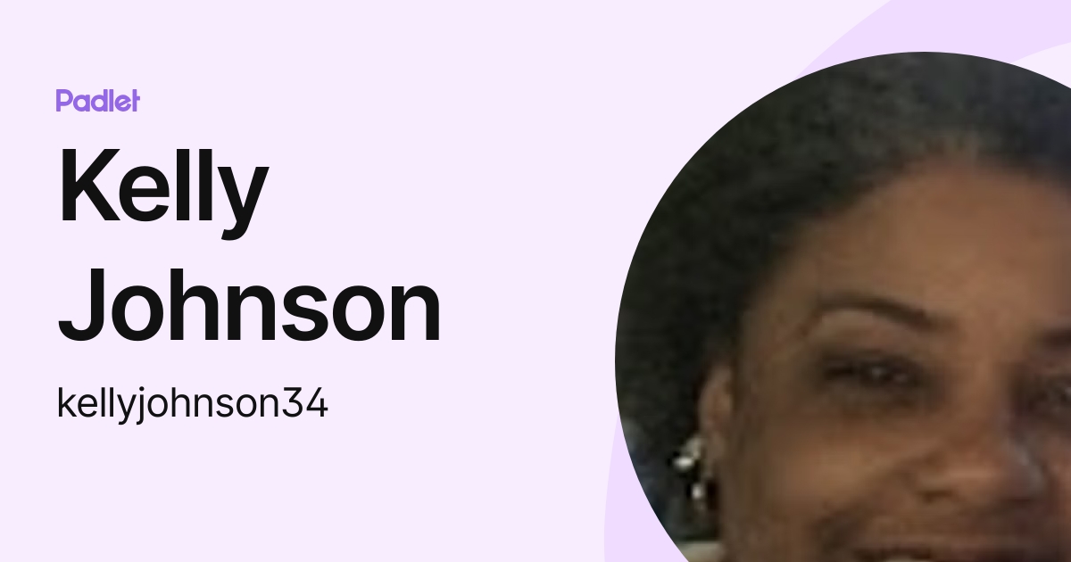 Kelly Johnson (kellyjohnson34) profile | Padlet