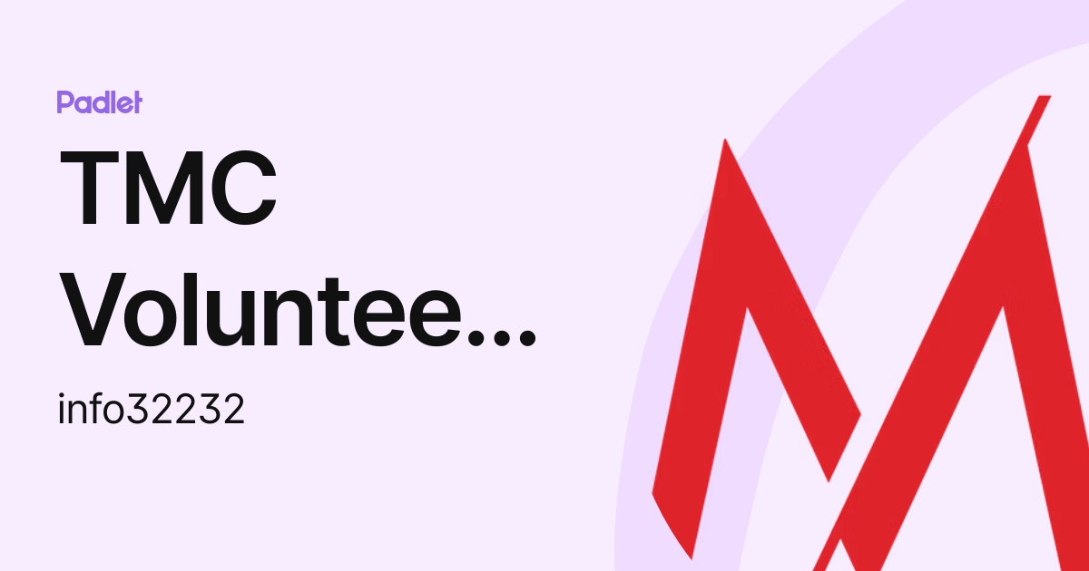 TMC Volunteer Board (info32232) profile | Padlet