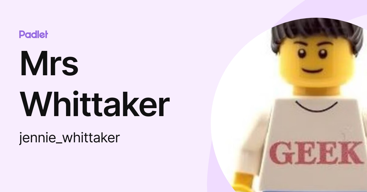 Mrs Whittaker (jennie_whittaker) profile | Padlet