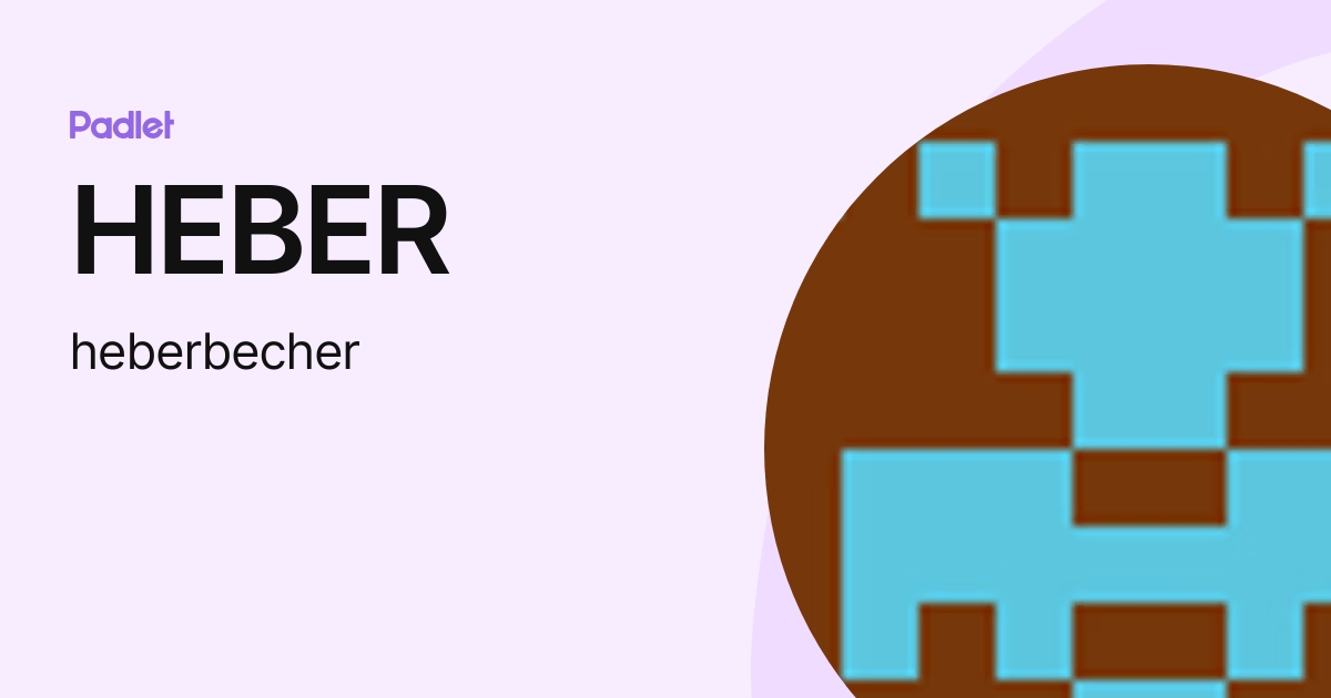 HEBER (heberbecher) profile | Padlet