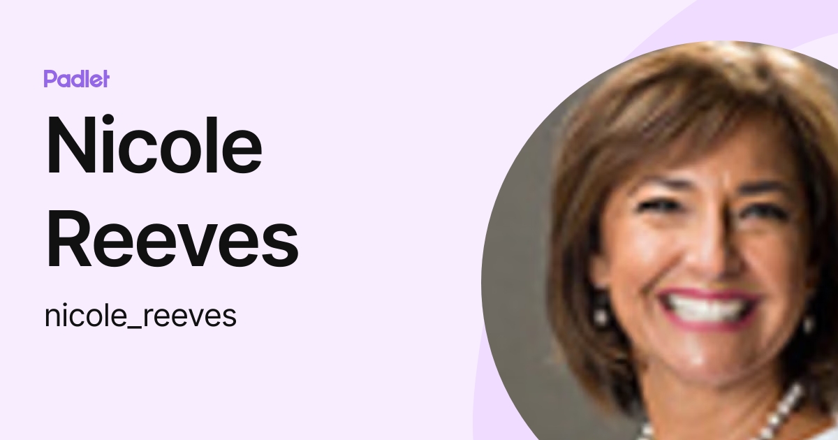 Nicole Reeves (nicole_reeves) profile | Padlet