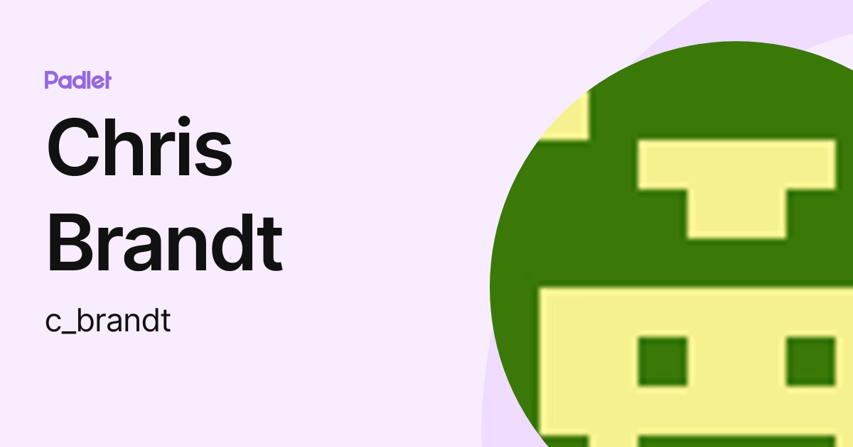 Chris Brandt (c_brandt) profile | Padlet