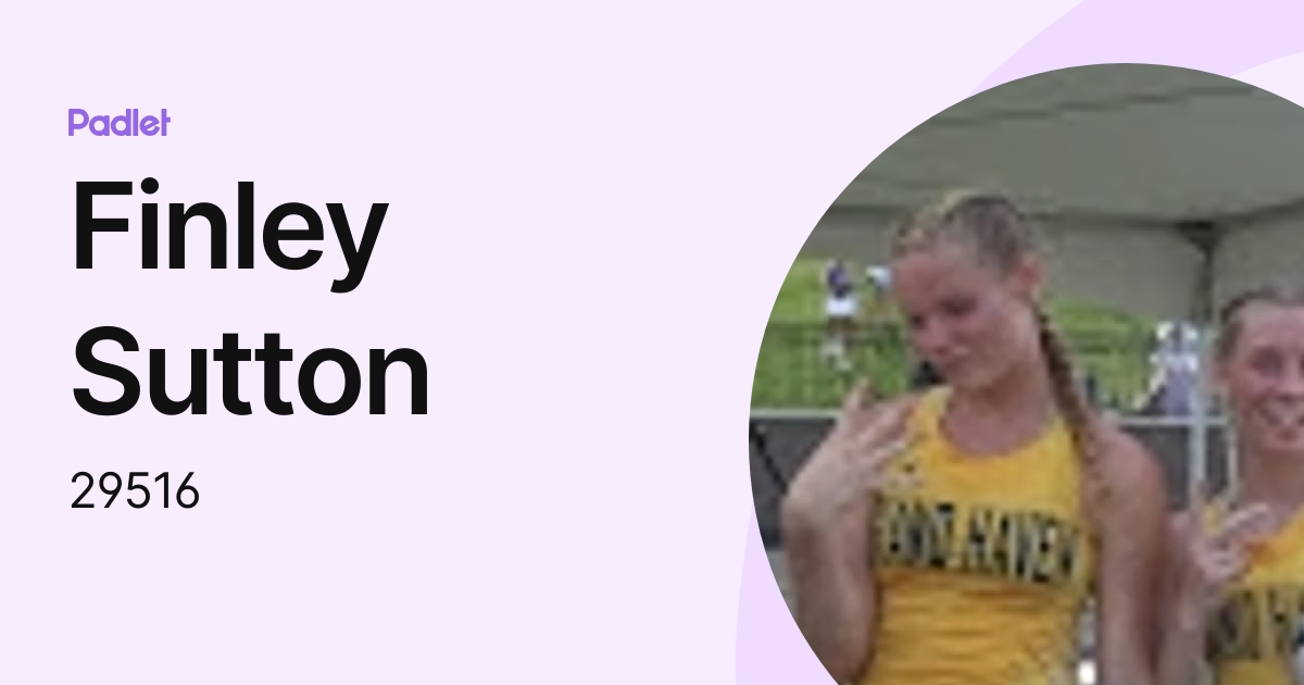 Finley Sutton (29516) profile | Padlet