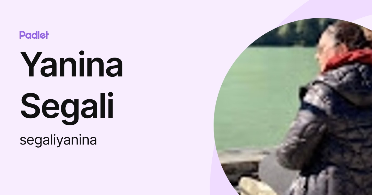 Yanina Segali (segaliyanina) profile | Padlet