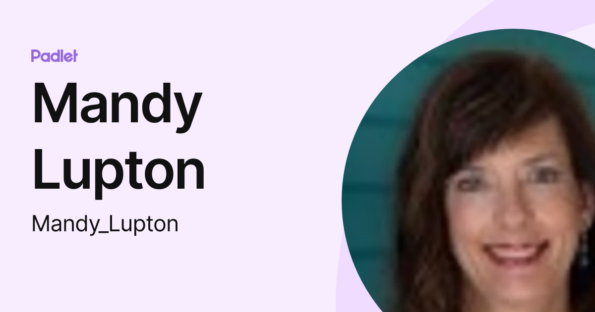 Mandy Lupton (Mandy_Lupton) profile | Padlet