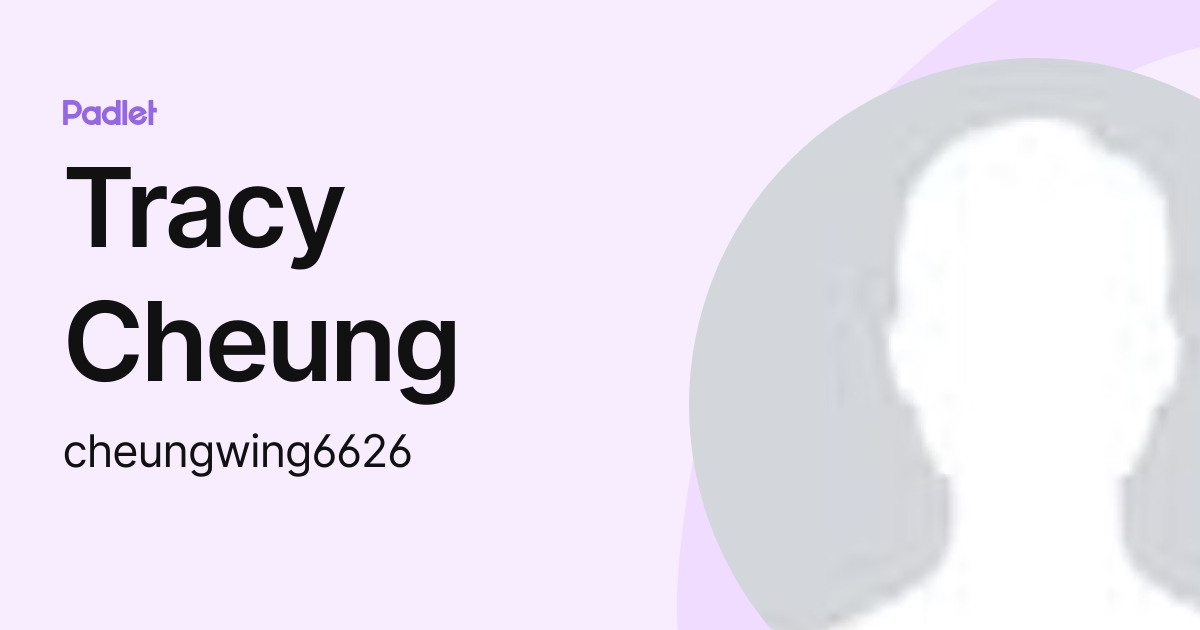 Tracy Cheung (cheungwing6626) profile | Padlet
