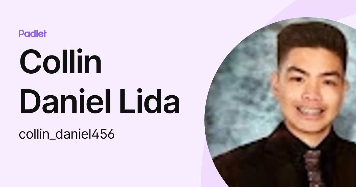 Collin Daniel Lida (collin_daniel456) profile | Padlet