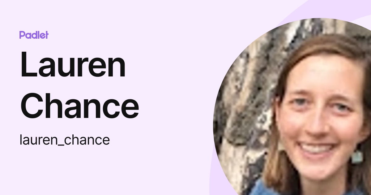 Lauren Chance (lauren_chance) profile | Padlet