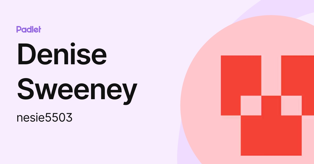 Denise Sweeney (nesie5503) profile | Padlet