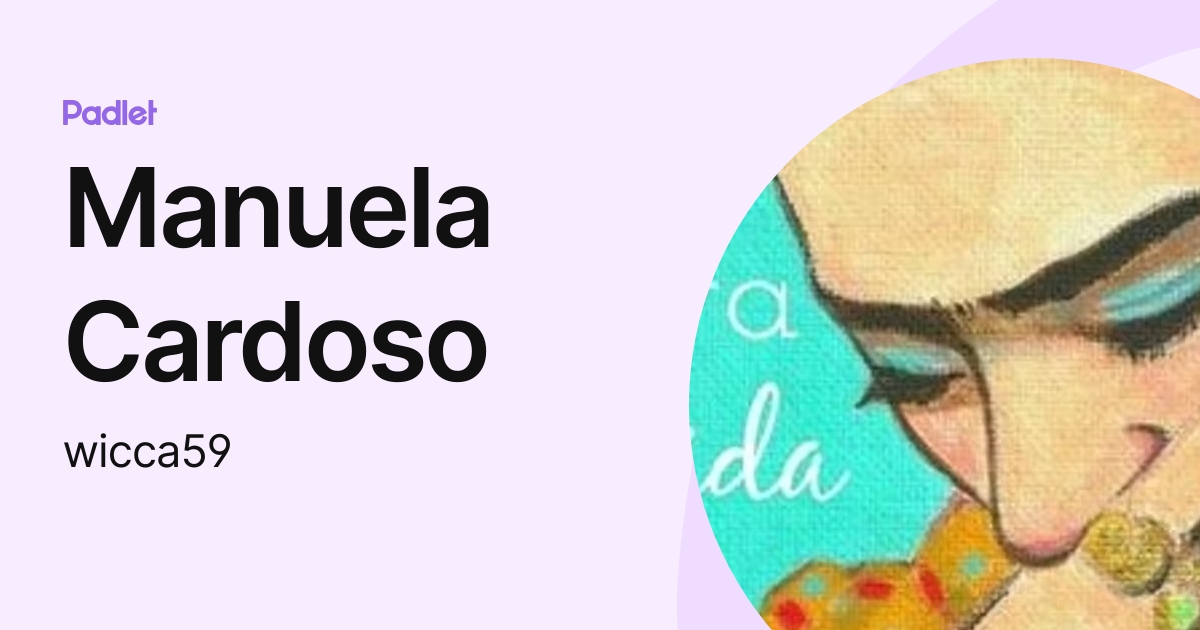 Manuela Cardoso (wicca59) perfil | Padlet