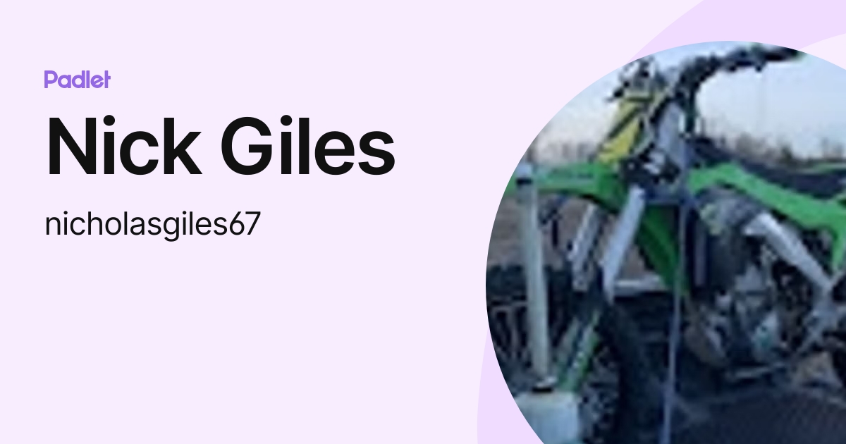 Nick Giles (nicholasgiles67) profile | Padlet