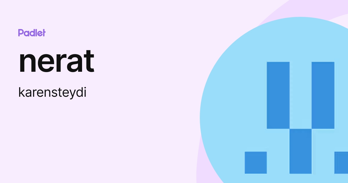 nerat (karensteydi) profile | Padlet