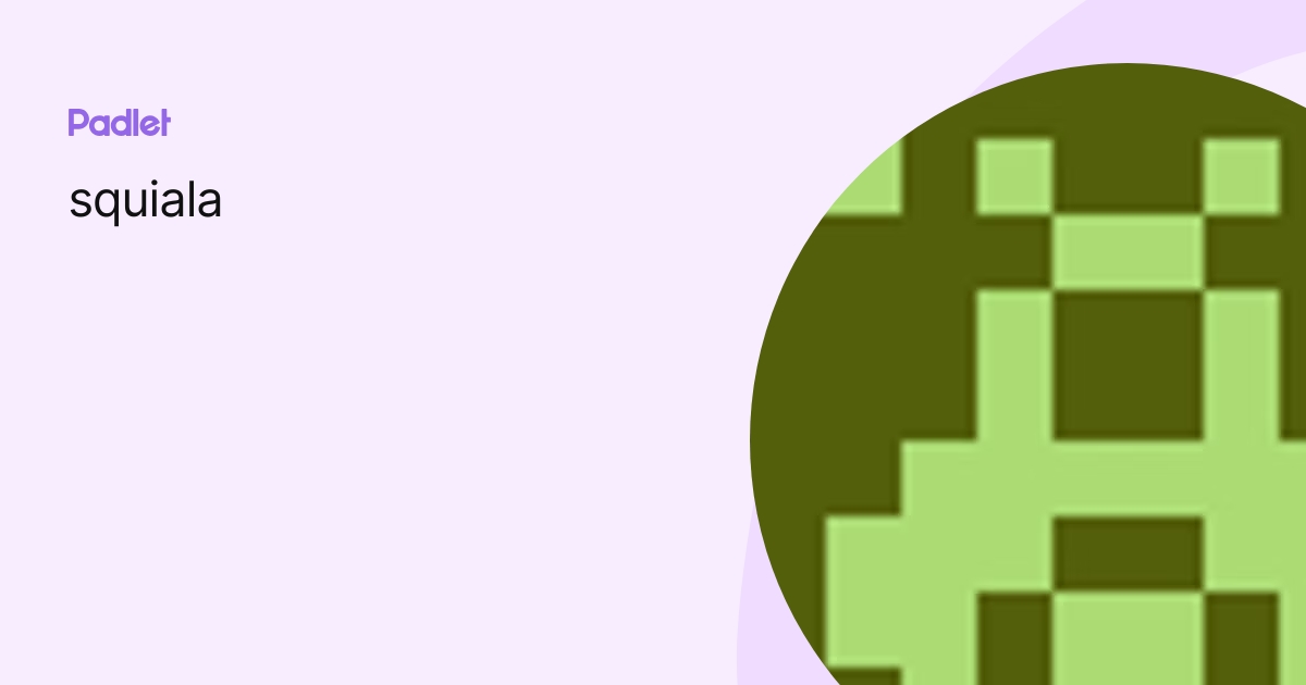 squiala profile | Padlet