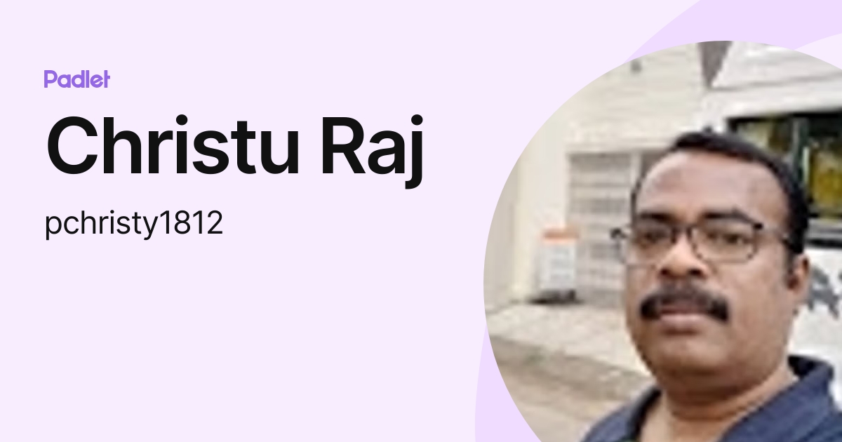 Christu Raj (pchristy1812) profile | Padlet