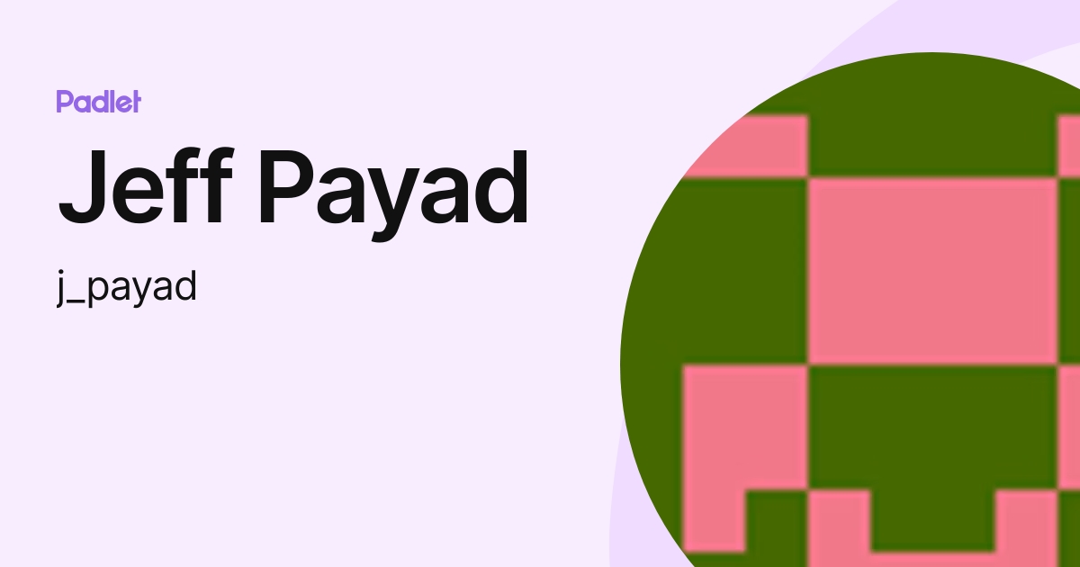 Jeff Payad (j_payad) profile | Padlet