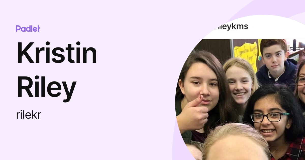 Kristin Riley (rilekr) profile | Padlet