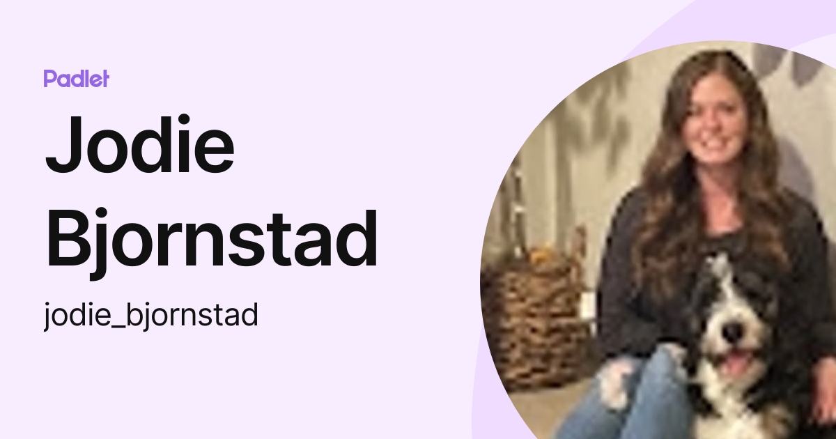 Jodie Bjornstad (jodie_bjornstad) profile | Padlet