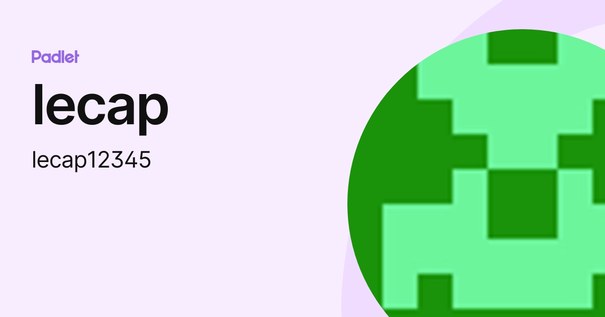 lecap (lecap12345) perfil | Padlet