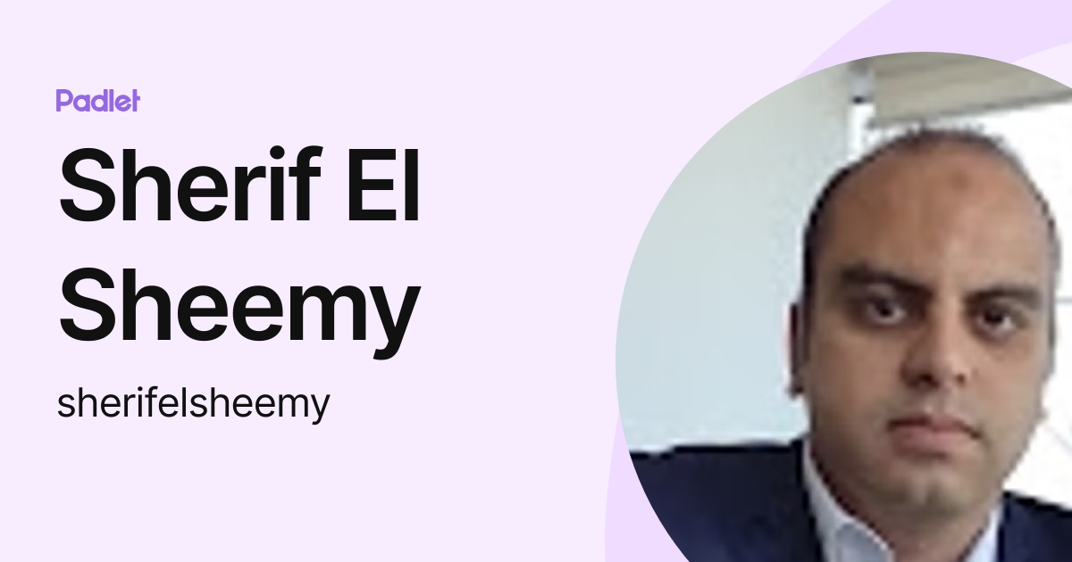 Sherif El Sheemy (sherifelsheemy) profile | Padlet