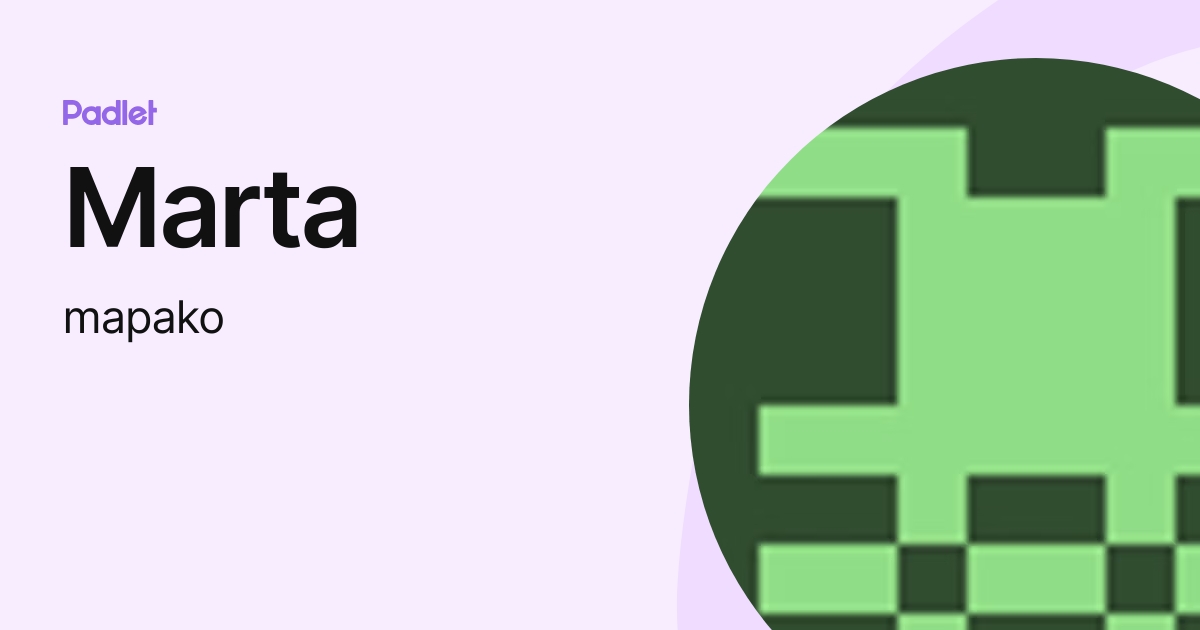 Marta (mapako) perfil | Padlet