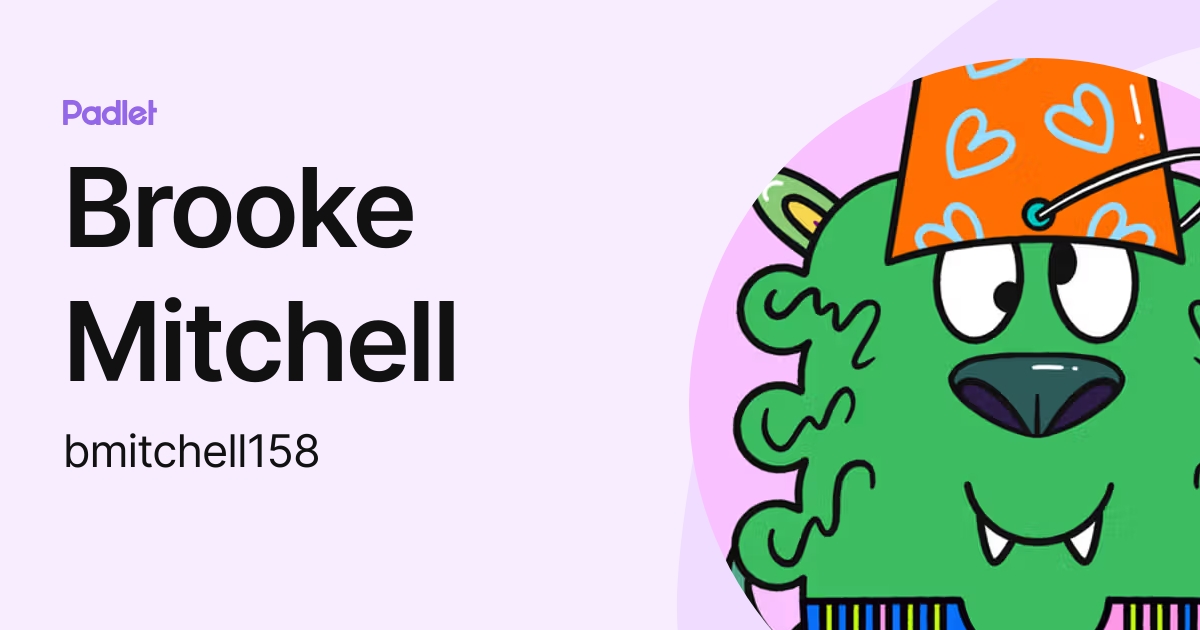 Brooke Mitchell (bmitchell158) profile | Padlet