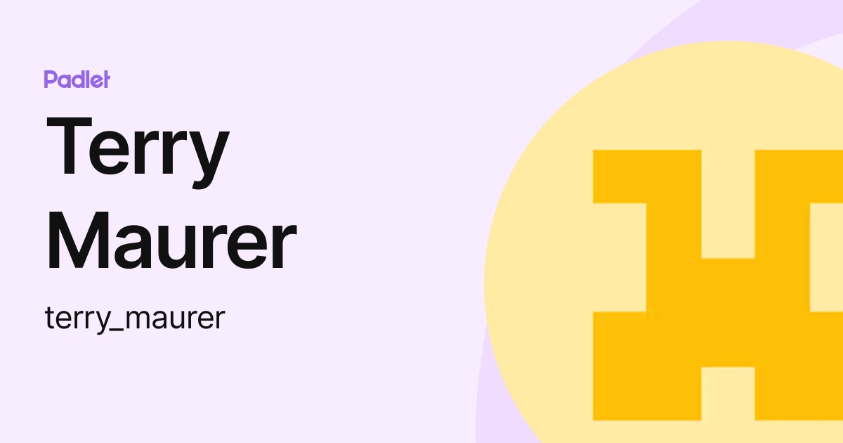 Terry Maurer (terry_maurer) profile | Padlet