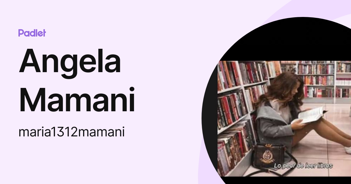 Angela Mamani (maria1312mamani) profile | Padlet