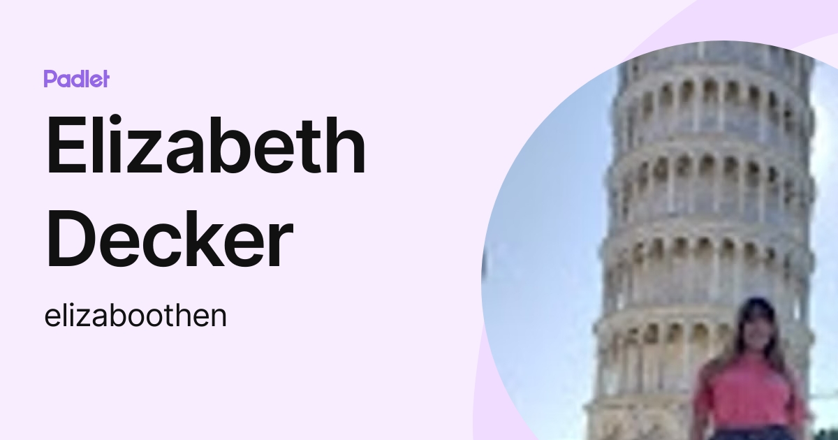Elizabeth Decker (elizaboothen) profile | Padlet