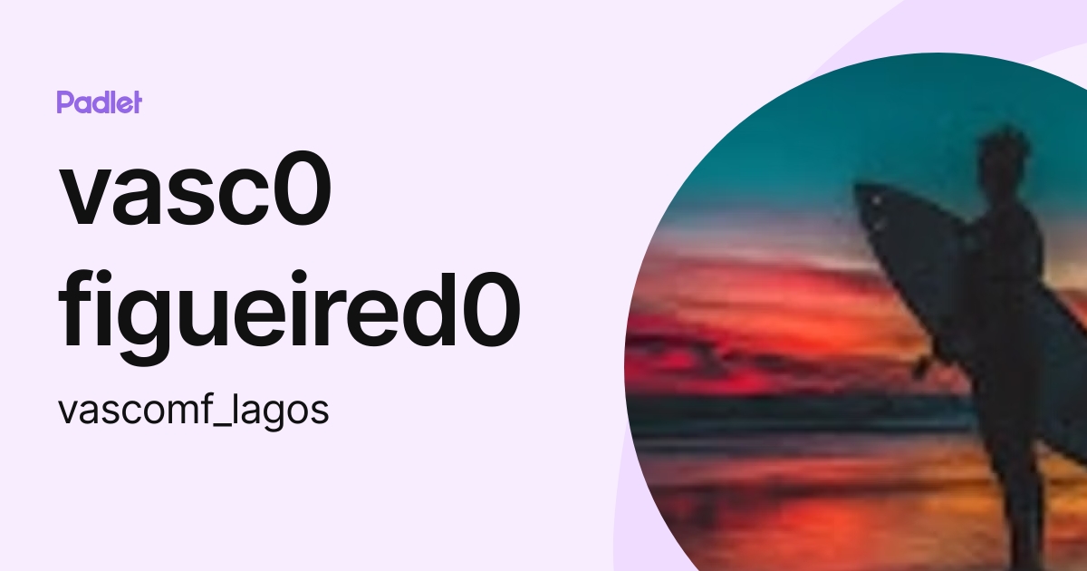 vasc0 figueired0 (vascomf_lagos) profile | Padlet
