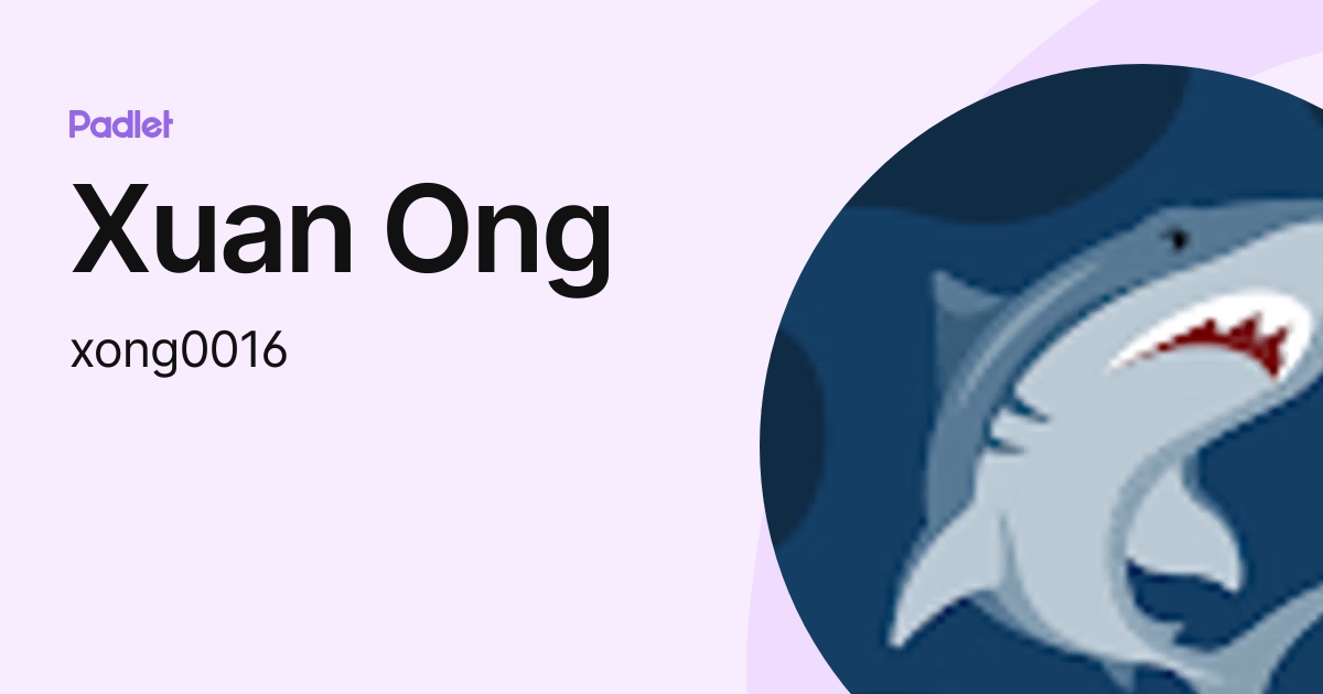 Xuan Ong (xong0016) profile | Padlet