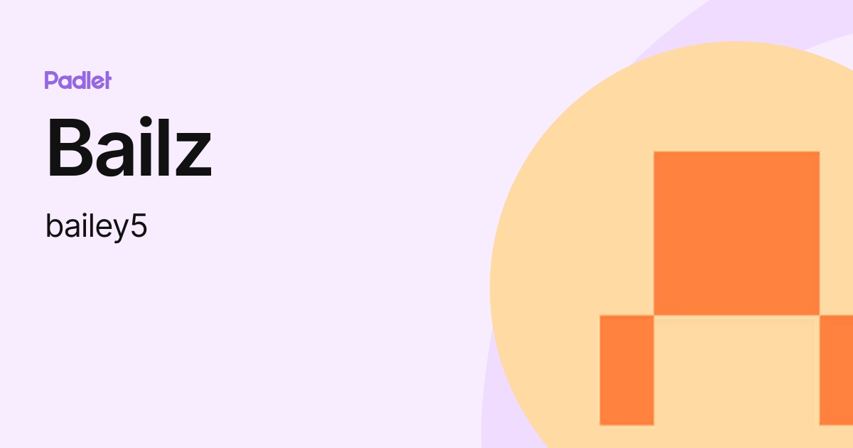 Bailz (bailey5) profile | Padlet
